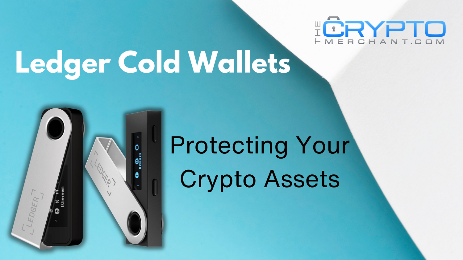 Ledger Cold Wallets: Protecting Your Crypto Assets – The Crypto Merchant