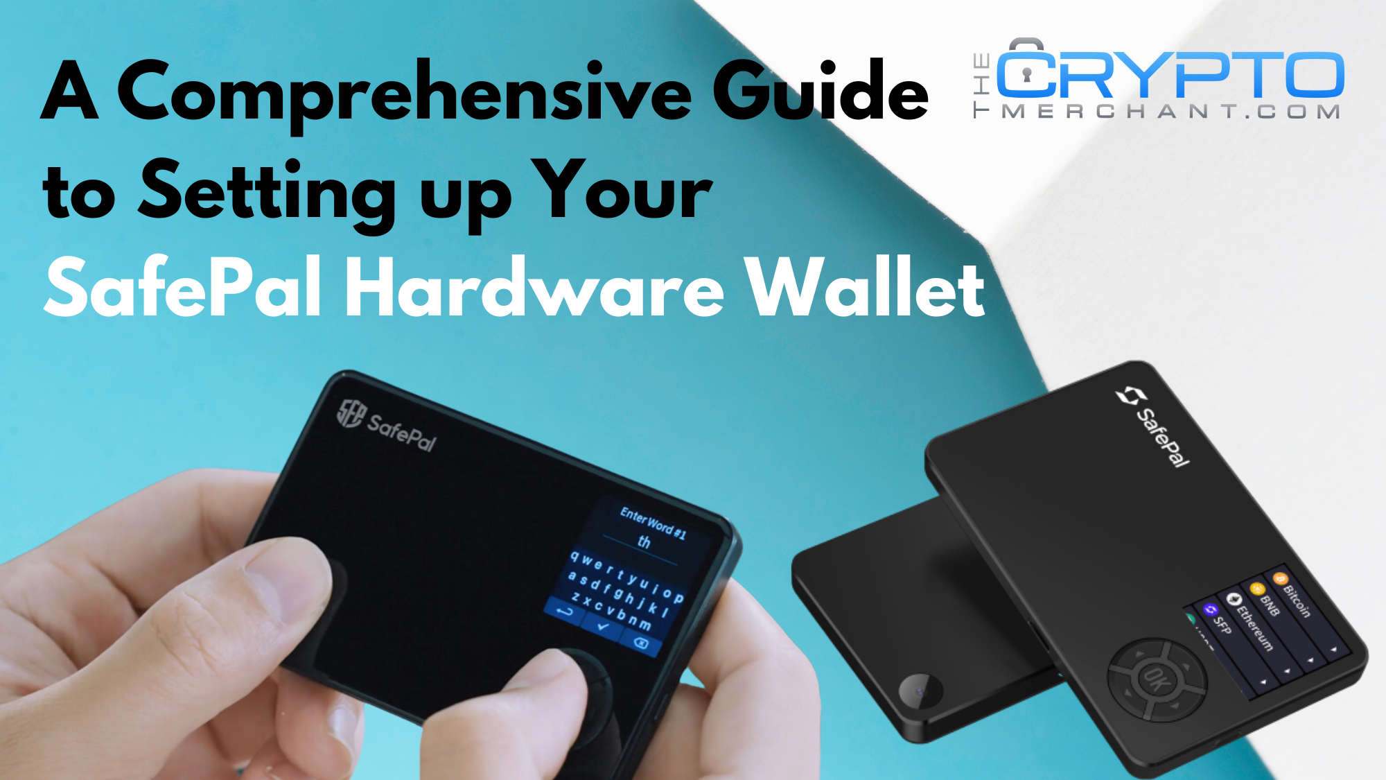 A Comprehensive Guide to Setting up Your SafePal Hardware Wallet – The ...